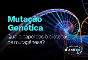 Mutação genética e bibliotecas de mutagênese